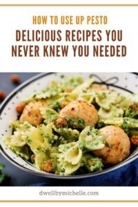How to Use Up Pesto: 54 Pesto Recipes That Go Beyond Pasta (2026)